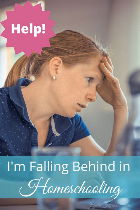 help i m falling behind in homeschooling janelle knutson