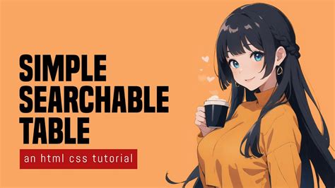 Searchable Table In Html Javascript Youtube