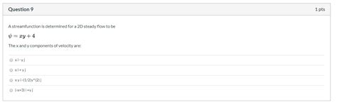 solved question 9 1 pts a streamfunction is determined for a