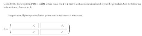 solved consider the linear system x t ax t where a is