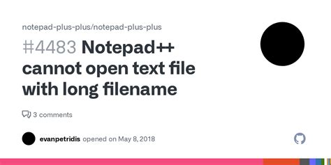Notepad Cannot Open Text File With Long Filename · Issue 4483