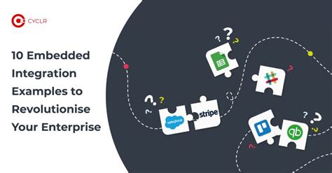 10 Embedded Integration Examples To Revolutionise Your Enterprise And