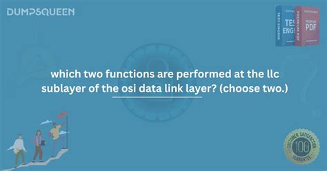 Learn Which Two Functions Are Performed At The Llc Sublayer Of The Osi Data Link Layer Choose