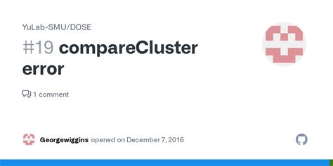 Comparecluster Error · Issue 19 · Yulab Smudose · Github