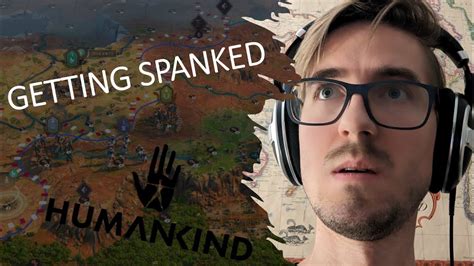 Getting Spanked In Humankind Youtube