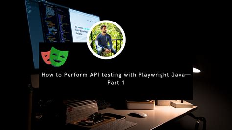 how to perform api testing with playwright java— part 1 test
