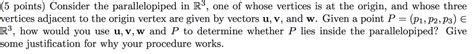 Solved Consider The Parallelopiped In R 3 One Of Whose