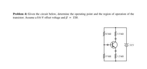 Solved Problem Given The Circuit Below Determine The Chegg