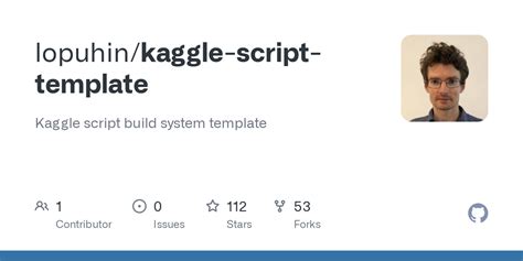 Github Lopuhinkaggle Script Template Kaggle Script Build System Template