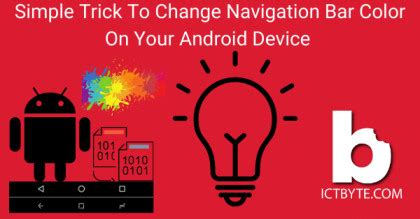 Simple Trick To Change Navigation Bar Color On Your Android Device Ict Byte