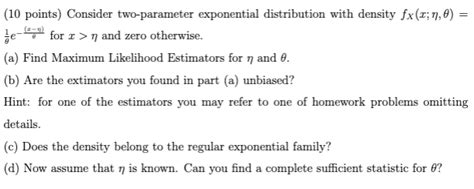 Solved 10 Points Consider Two Parameter Exponential