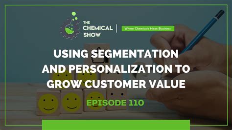 Using Segmentation And Personalization To Grow Customer Value The