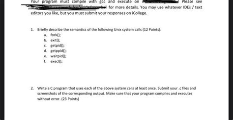 solved your program must compile with gcc and execute on