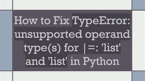 how to fix typeerror unsupported operand type s for list and list in python youtube