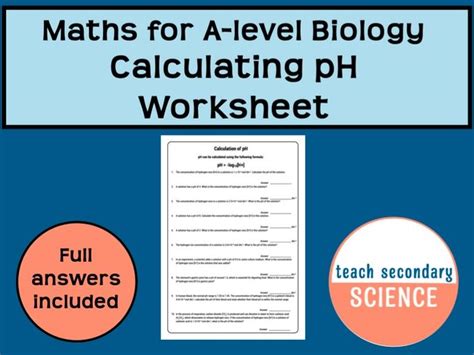 Calculating Ph Maths For A Level Biology Worksheet Teaching Resources