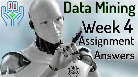 2022 Data Mining Week 4 Answers Data Mining Assignment 4 Answers
