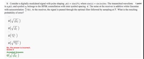 Solved 3 Consider A Digitally Modulated Signal With Pulse
