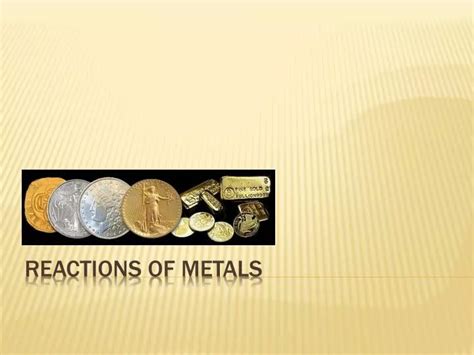 PPT Reactions Of Metals PowerPoint Presentation Free Download ID 3634202