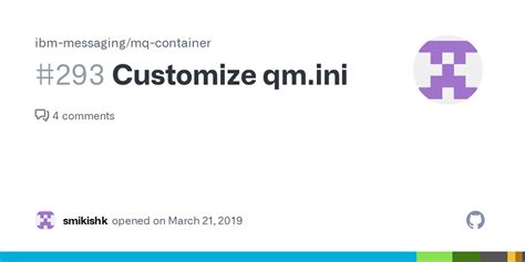 customize i · issue 293 · ibm messaging mq container · github