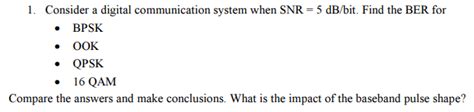 1 consider a digital communication system when snr
