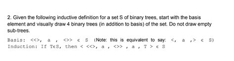 Solved 2 Given Following Inductive Definition Set S Binary Trees
