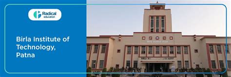 Birla Institute Of Technology Patna Eligibility Ranking Courses Admission Placement And