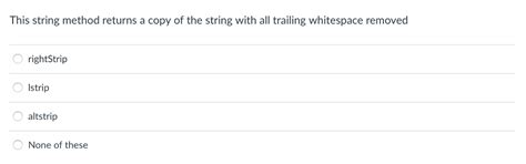 Solved This String Method Returns A Copy Of The String With