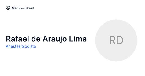 Rafael De Araujo Lima Anestesiologista Médicos Brasil