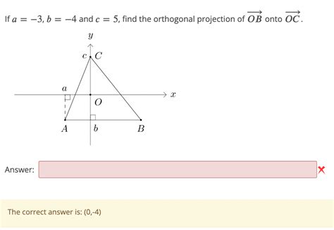 Solved If A B And C Find The Orthogonal Projection Chegg