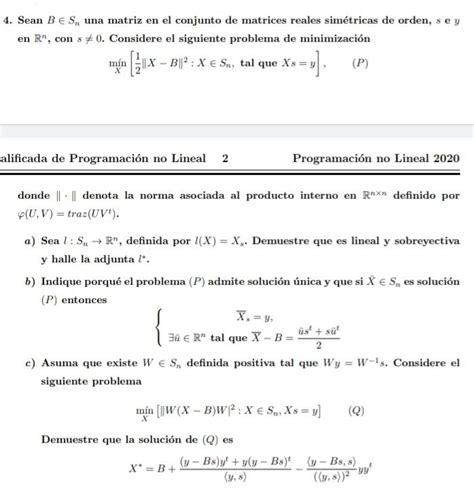 Sean B E Se Una Matriz En El Conjunto De Matrices Chegg