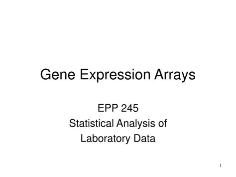 PPT Gene Expression Arrays PowerPoint Presentation Free Download ID 6807188