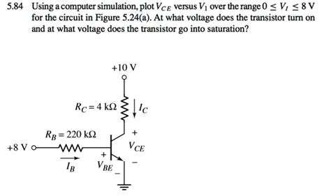 solved using a computer simulation plot vce versus vi over the range 0 v