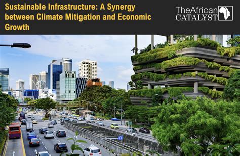 Sustainable Infrastructure A Synergy Between Climate Mitigation And Economic Growth
