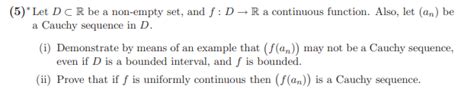 Solved 5 ∗ Let D⊂r Be A Non Empty Set And Fd→r A