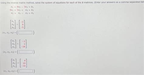 Solved Using The Inverse Matrix Method Solve The System Of