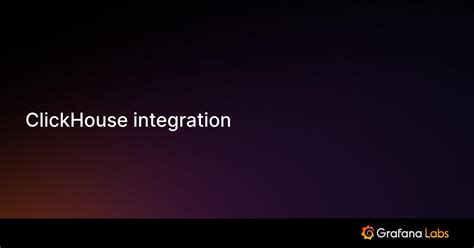 ClickHouse Integration Grafana Cloud Documentation