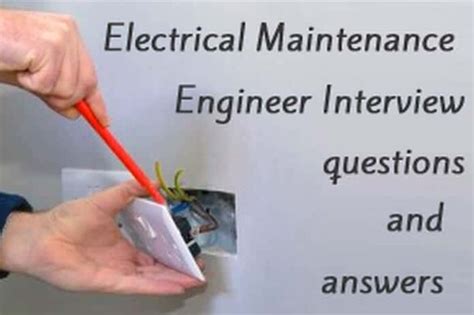 Electrical Maintenance Engineer Interview Questions And Answers Hr