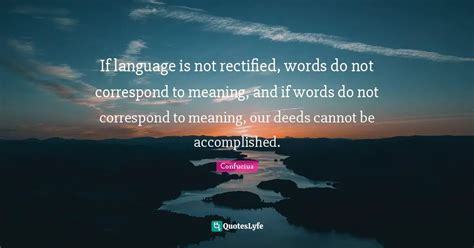 if language is not rectified words do not correspond to meaning and