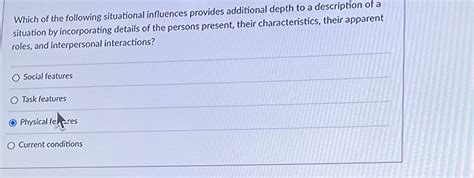 Solved Which Of The Following Situational Influences