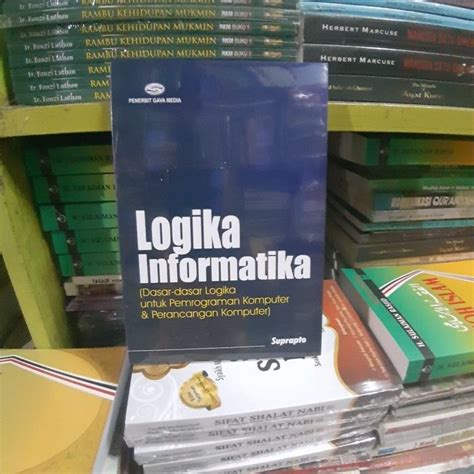 Buku Logika Informatika Dasar Dasar Pemrograman Komputer Perancangan Suprapto GAV ORIGINAL
