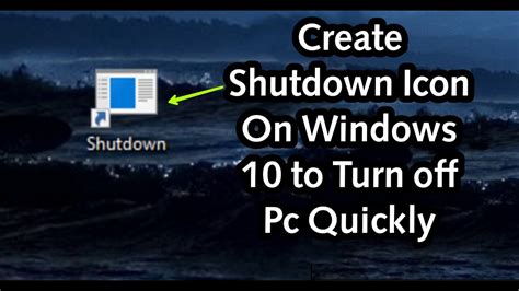 How To Create A Shutdown Icon In Windows 10 Youtube