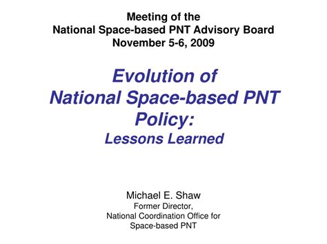 Ppt Evolution Of National Space Based Pnt Policy Lessons Learned Powerpoint Presentation Id