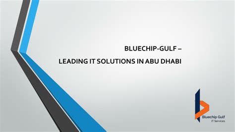 Ppt Bluechip Gulf Leading It Solutions In Abu Dhabi Powerpoint