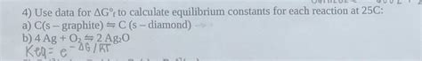 4 Use Data For Δg∘ F To Calculate Equilibrium