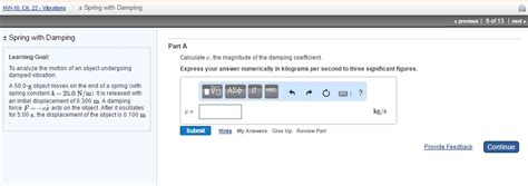 Solved To Analyze The Motion Of An Object Undergoing Damped Chegg