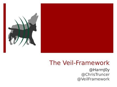 Pptx The Veil Framework Dokumentips