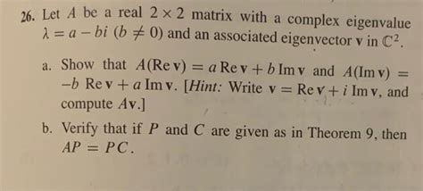 solved 26 let a be a real 2 x 2 matrix with a complex