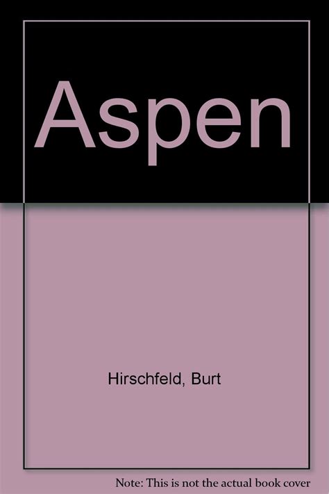 Aspen Burt Hirschfeld 9780491019569 Books