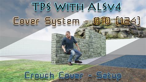 mrwhiz alsv4 ue4 alsv4 cover system 010 [ ws 124 ] crouch cover