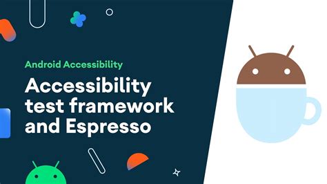 Accessibility Test Framework And Espresso Accessibility On Android Youtube